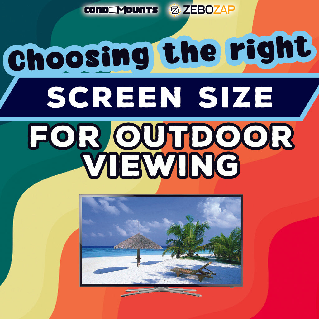 Choosing the Right Screen Size for Outdoor Viewing – ZeboZap